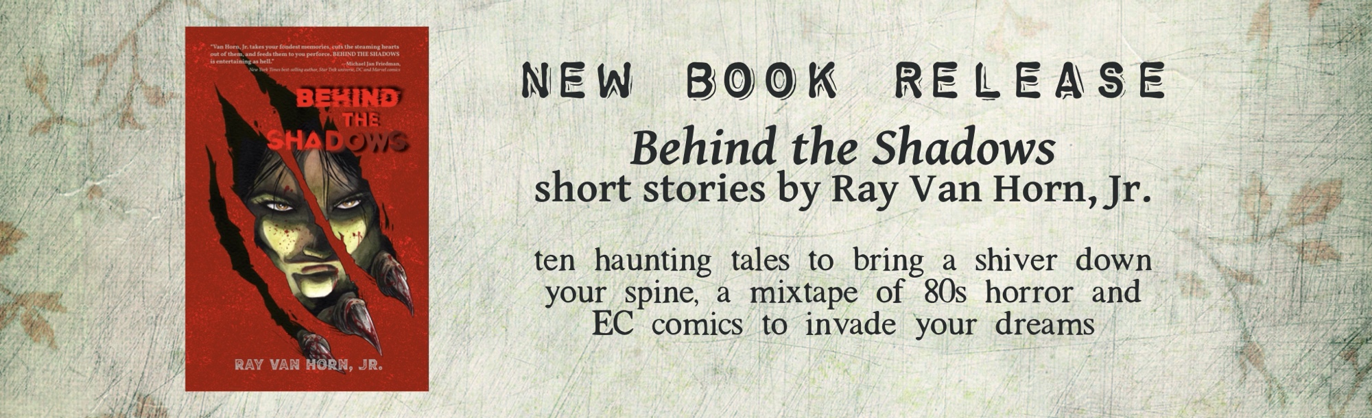 New Book – “Behind the Shadows” short stories by Ray Van Horn, Jr ...